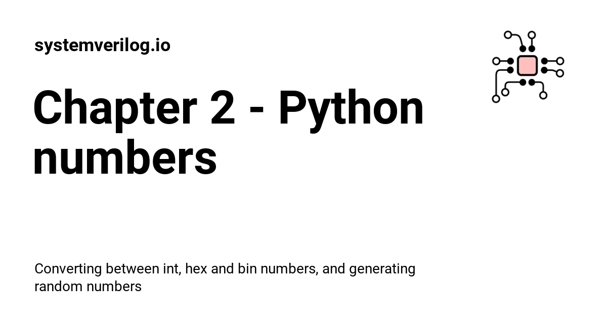 Chapter 2 - Python numbers - systemverilog.io